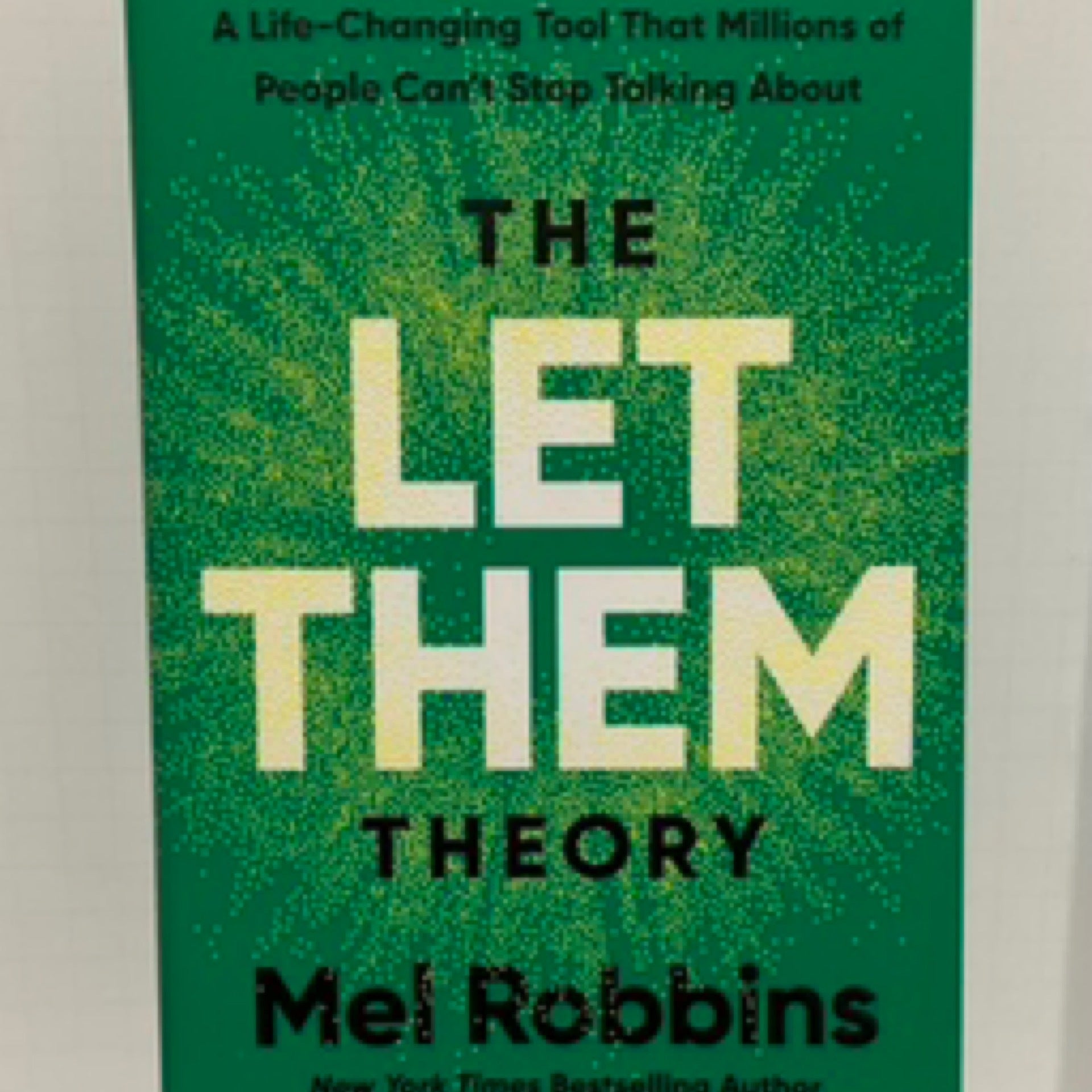 The Let Them Theory: A Life-Changing Tool That Millions of People Can't Stop Talking about ...